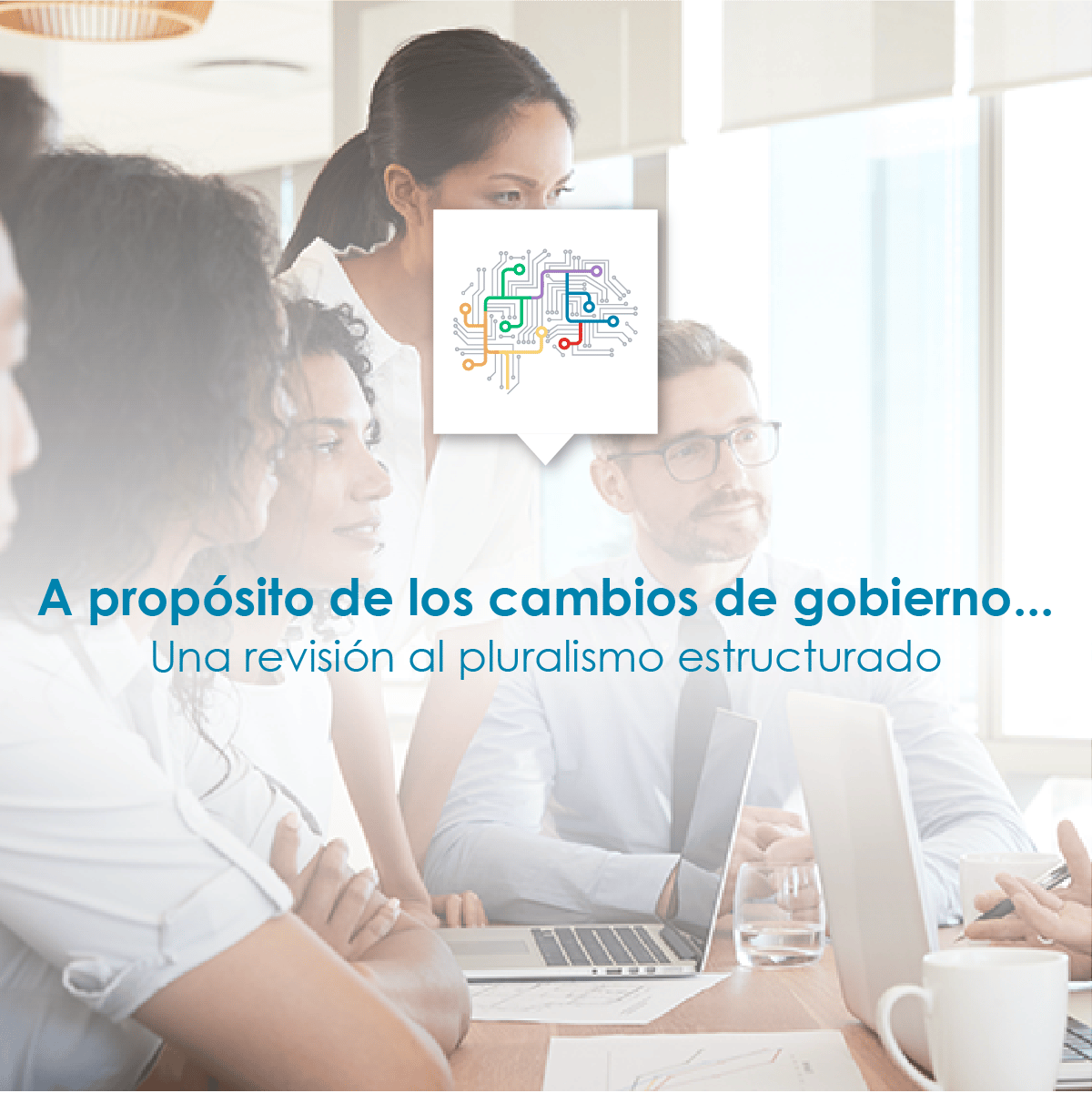 Pluralismo Estructurado Por Cambios en el Gobierno - Salud Electrónica
